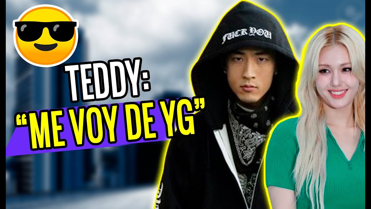 ÚLTIMO! TEDDY Y THE BLACK LABEL ABANDONAN A YG? CONFIRMAN REUBICACIÓN ...