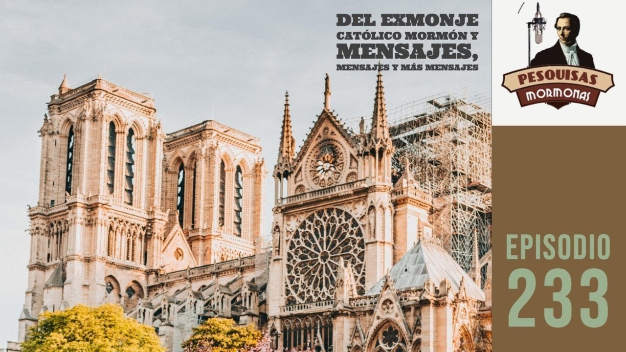 Episodio 233: De monjes católicos y mensajes, mensajes y más mensajes ...