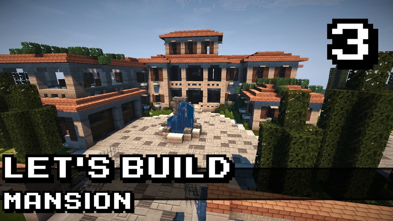 Minecraft - Let's Build: Mansion - Part 3/6 [HD] - YouTube