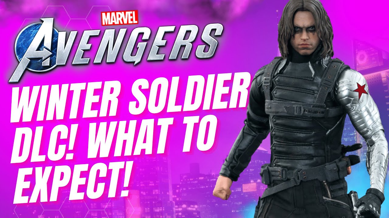 What To Expect From Winter Soldier Dlc Marvels Avengers Game Youtube
