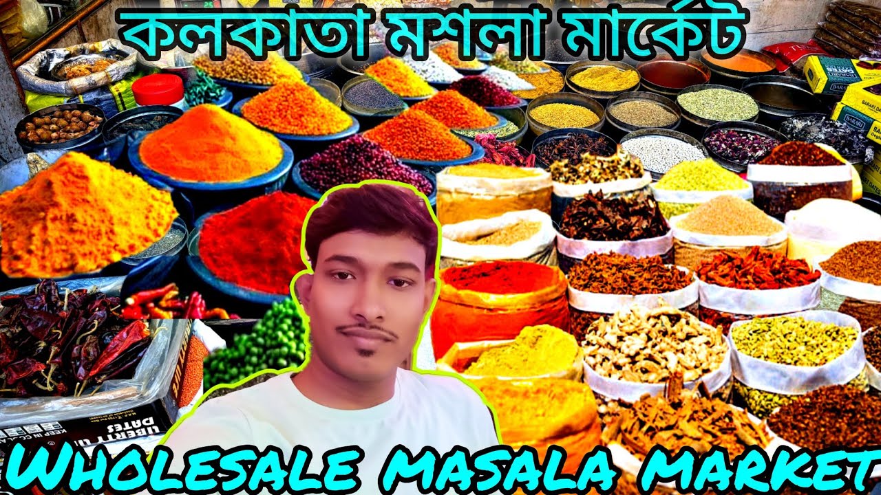 কলকাতা হোলসেল মশলা মার্কেট || kolkata grocery Market || Masala ...