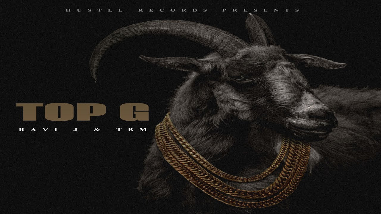 TOP G(Official Audio) | Ravi J & TBM | Hustle Records - YouTube