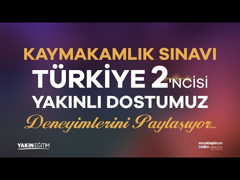 KAYMAKAMLIK SINAVI TÜRKİYE İKİNCİSİ HAZIRLIK DENEYİMİNİ PAYLAŞIYOR