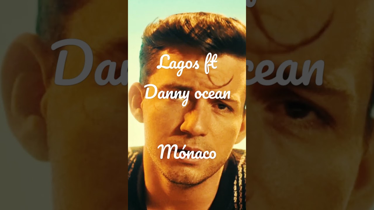 Lagos ft Danny ocean - Mónaco (E J M H) - YouTube