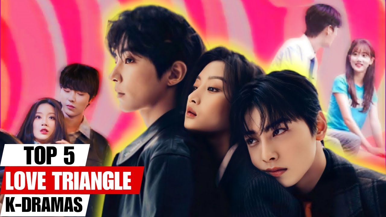 Two boys falls in love with same girl 🔥 ️ 5 Best Love Triangle k-drama ...