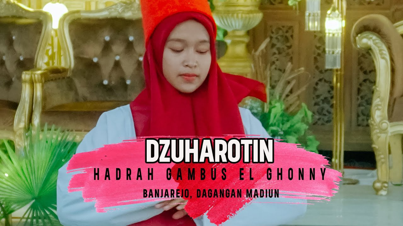 DZUHAROTIN - HADRAH GAMBUS " EL GHONNY " MADIUN LIVE DOLOPO - YouTube