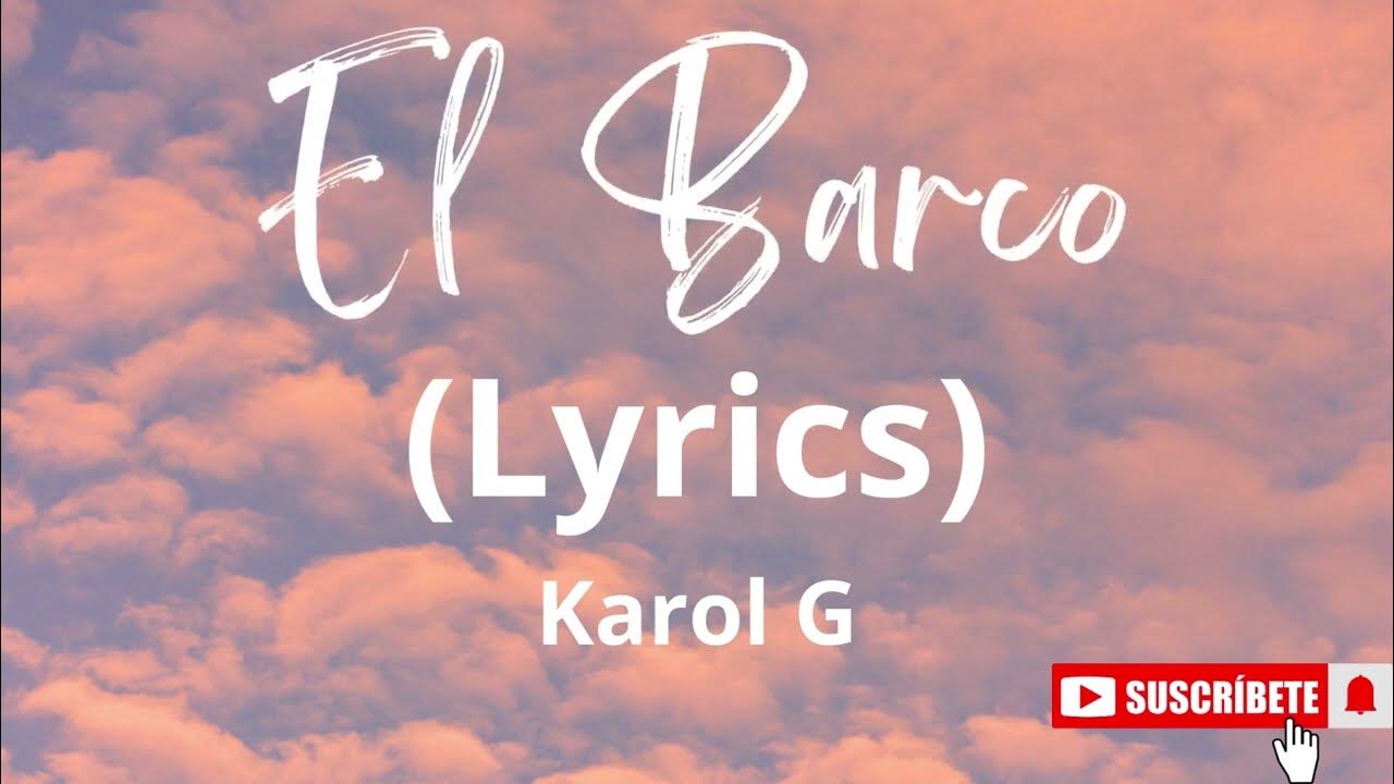 KAROL G - EL BARCO(English Subtitles) - YouTube