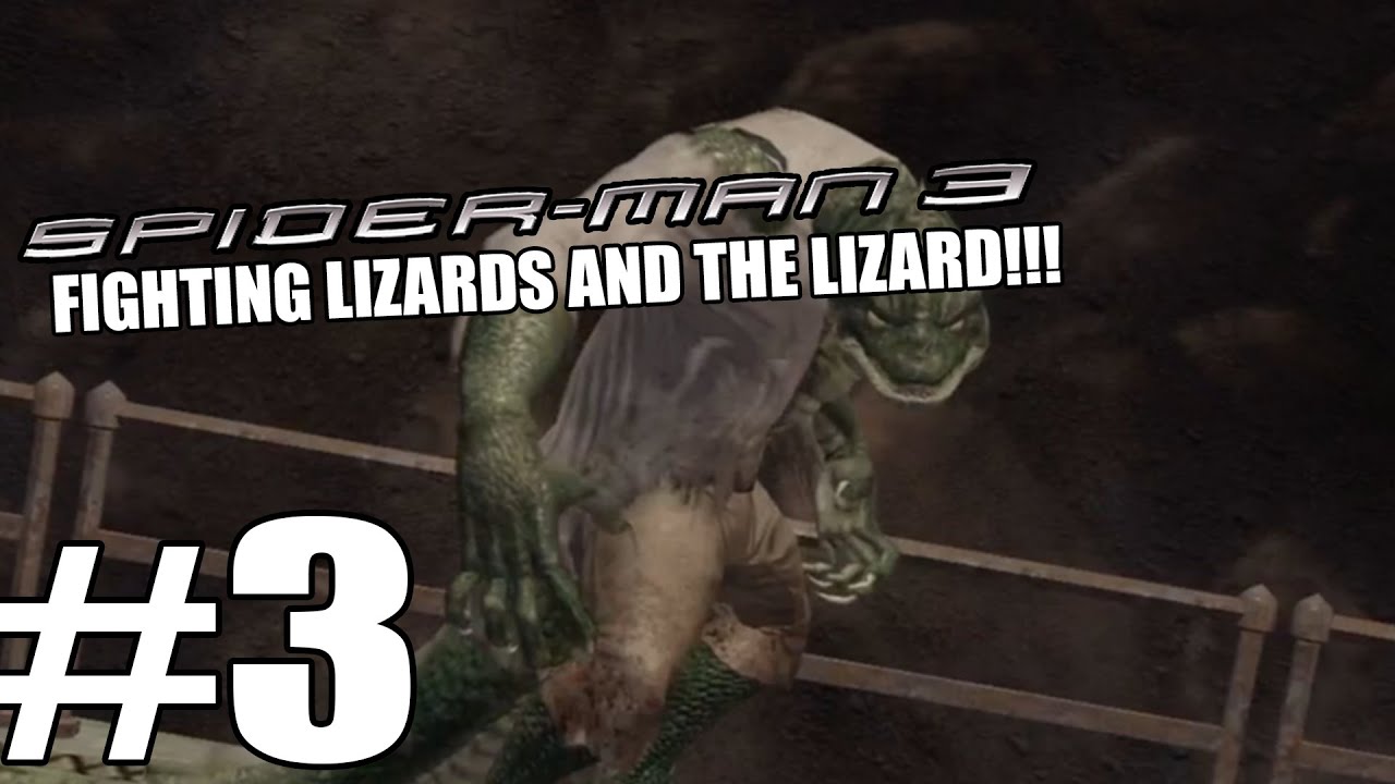 Spider Man 3 | FIGHTING LIZARDS AND THE LIZARD!!! | Part 3 - YouTube
