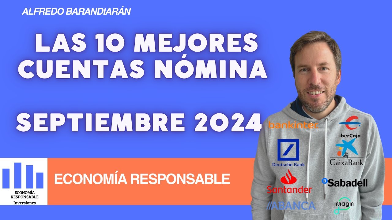 Las 10 mejores cuentas nómina septiembre 2024 - YouTube