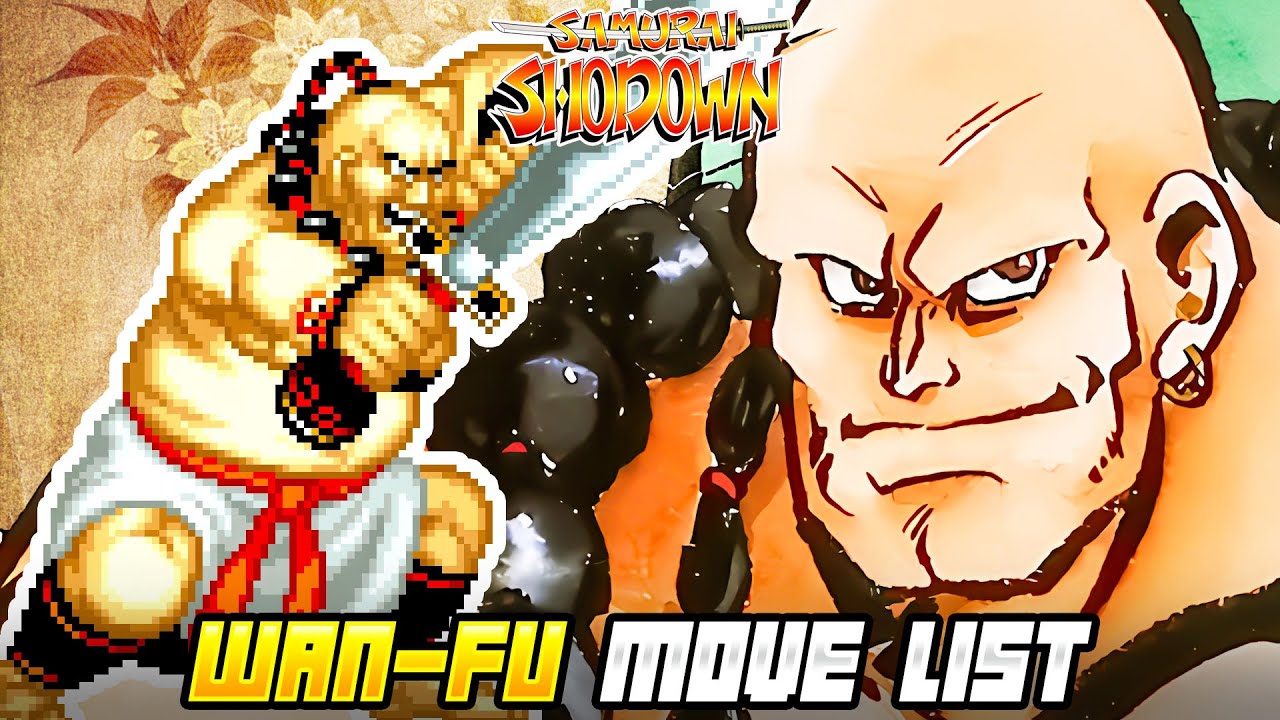 WAN-FU MOVE LIST - Samurai Shodown (SAMSHO) (1993) - YouTube