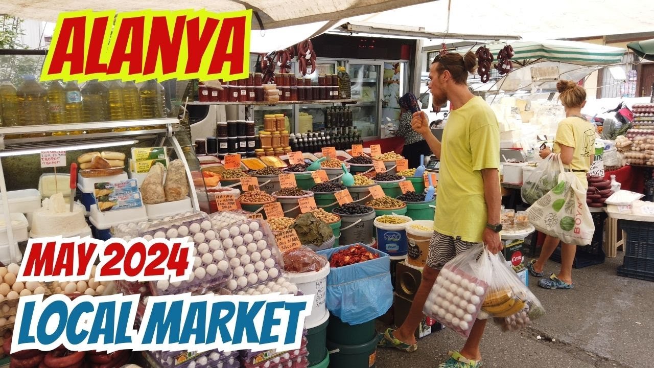 Alanya - Life and Walking in Alanya - Market Magic: Immersing Ourselves ...