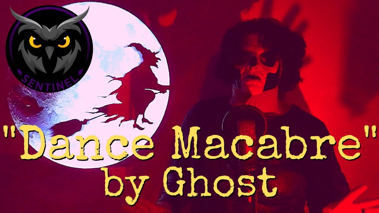 Dance Macabre (Ghost Cover) - Sentinel - YouTube
