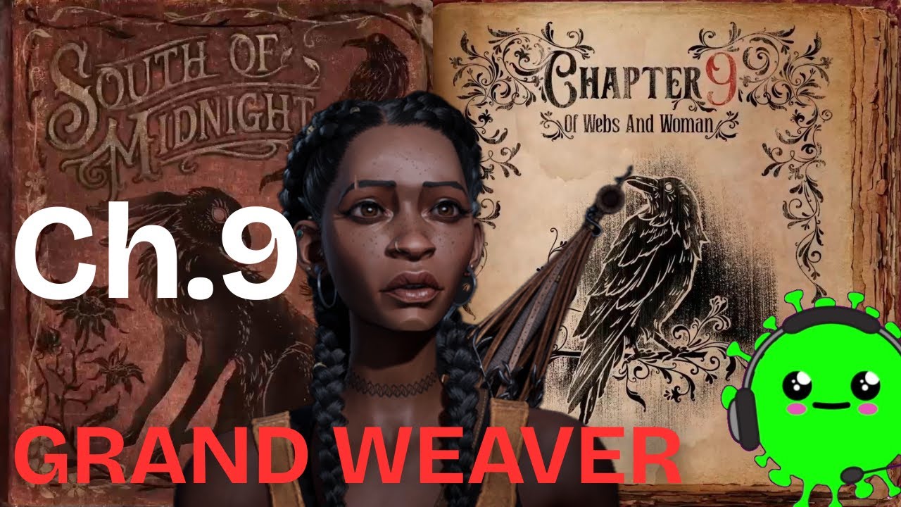 SOUTH OF MIDNIGHT | GRAND WEAVER | CH9 WALKTHROUGH - YouTube