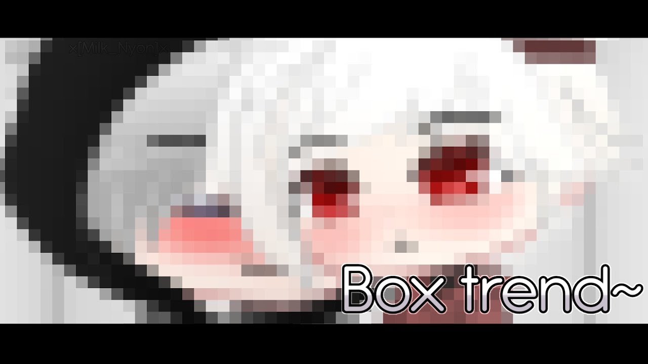 🥵 Box trend 7 🍭 ||🖤Rayen X Ban || @YeosM - YouTube