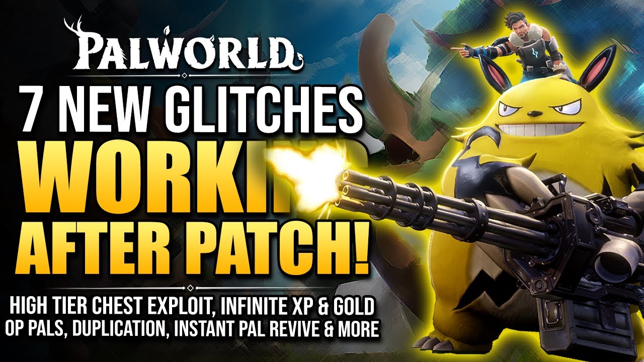Palworld 7 GLITCHES! - INFINITE XP - GOLD - LOOT - High Tier CHEST Farm Exploit // OP Pals ...