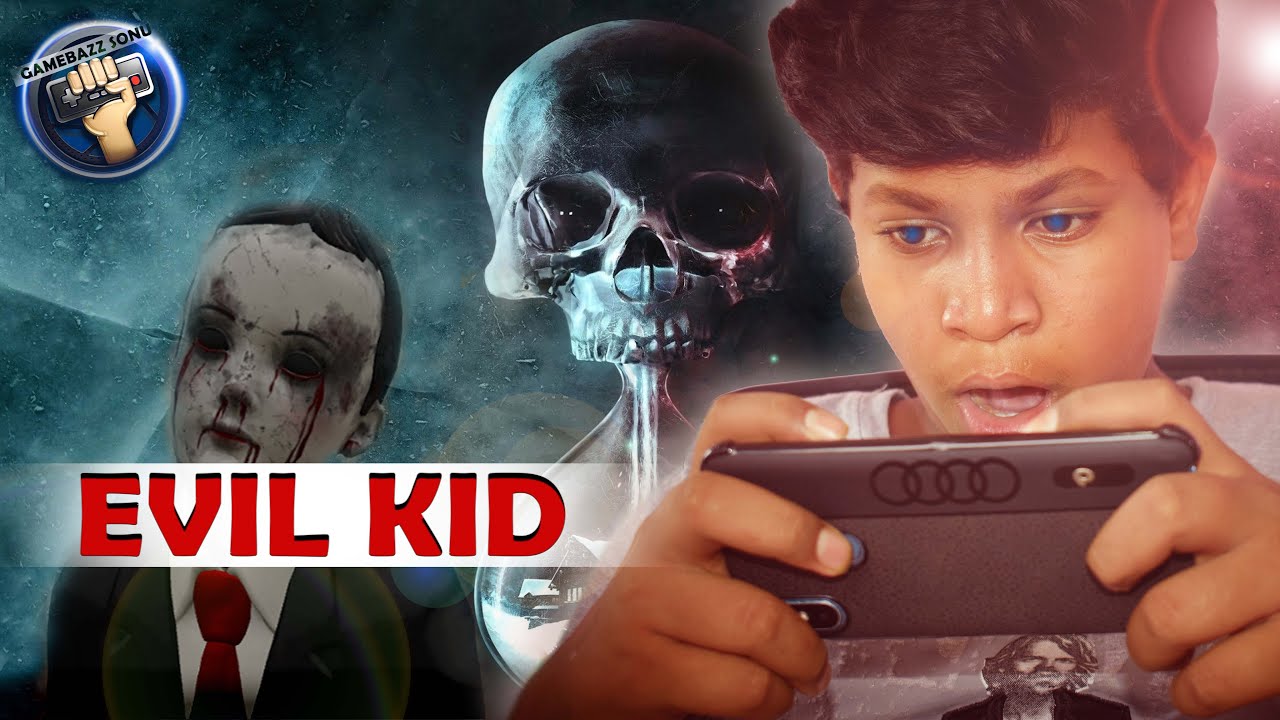 Evil kid | Game play - YouTube