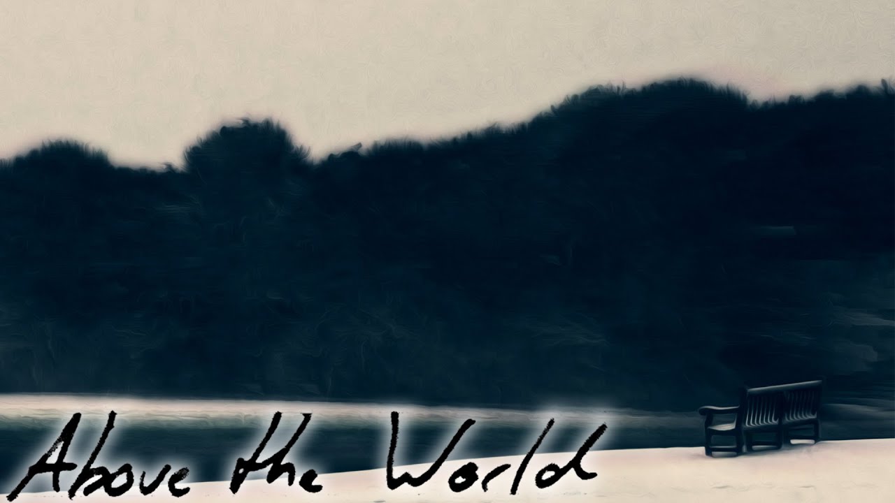 2. Above the World - YouTube