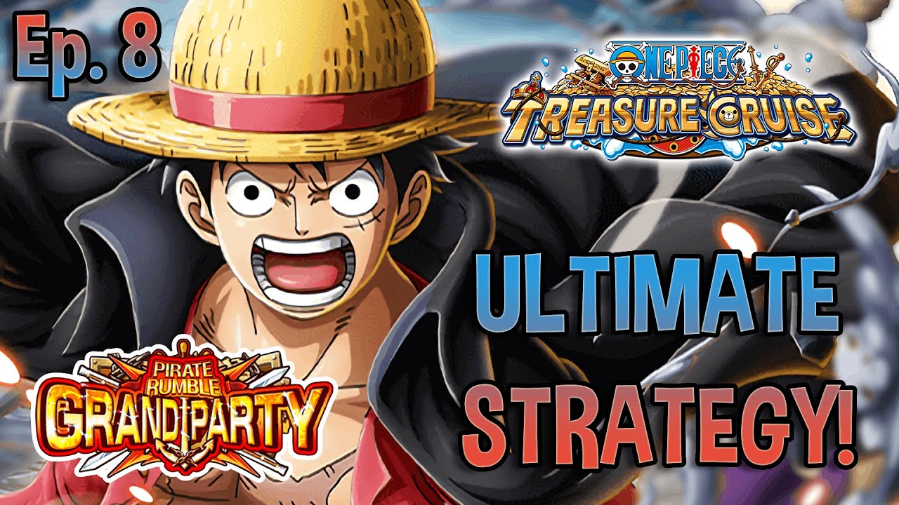 The ULTIMATE GUIDE to START OPTC! Ep.8: GRAND PARTY! The ULTIMATE STRAT ...