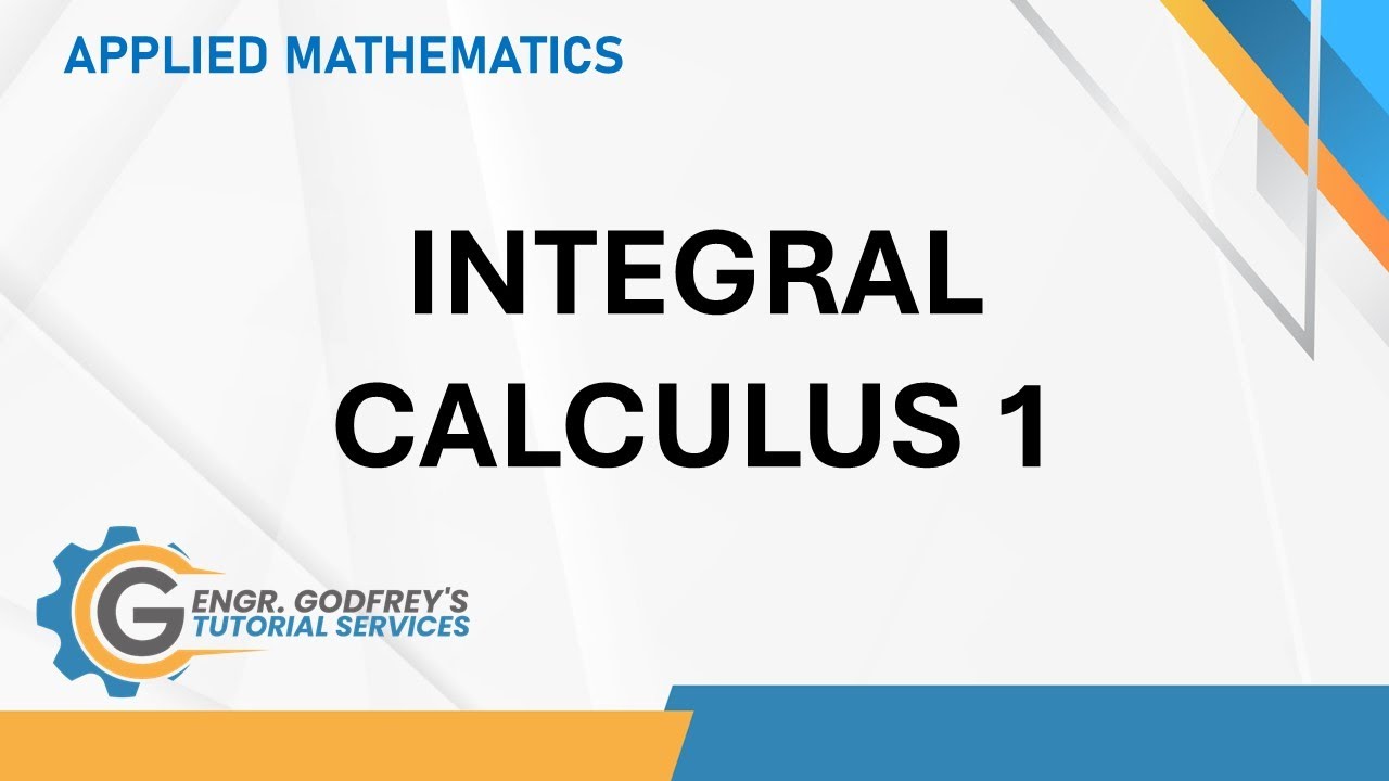 INTEGRAL CALCULUS 1 (MSTE) - YouTube