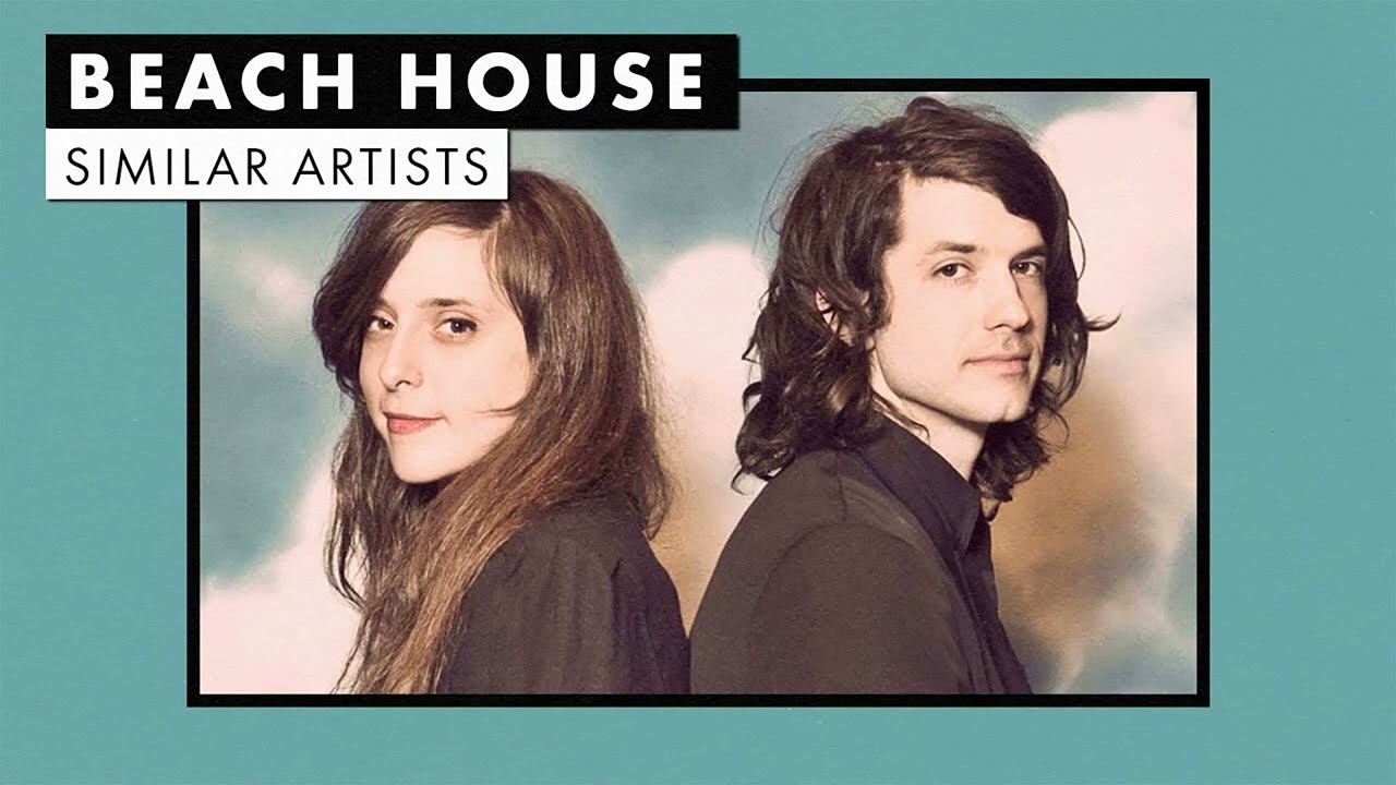 Music like Beach House | Similar Artists Playlist - YouTube