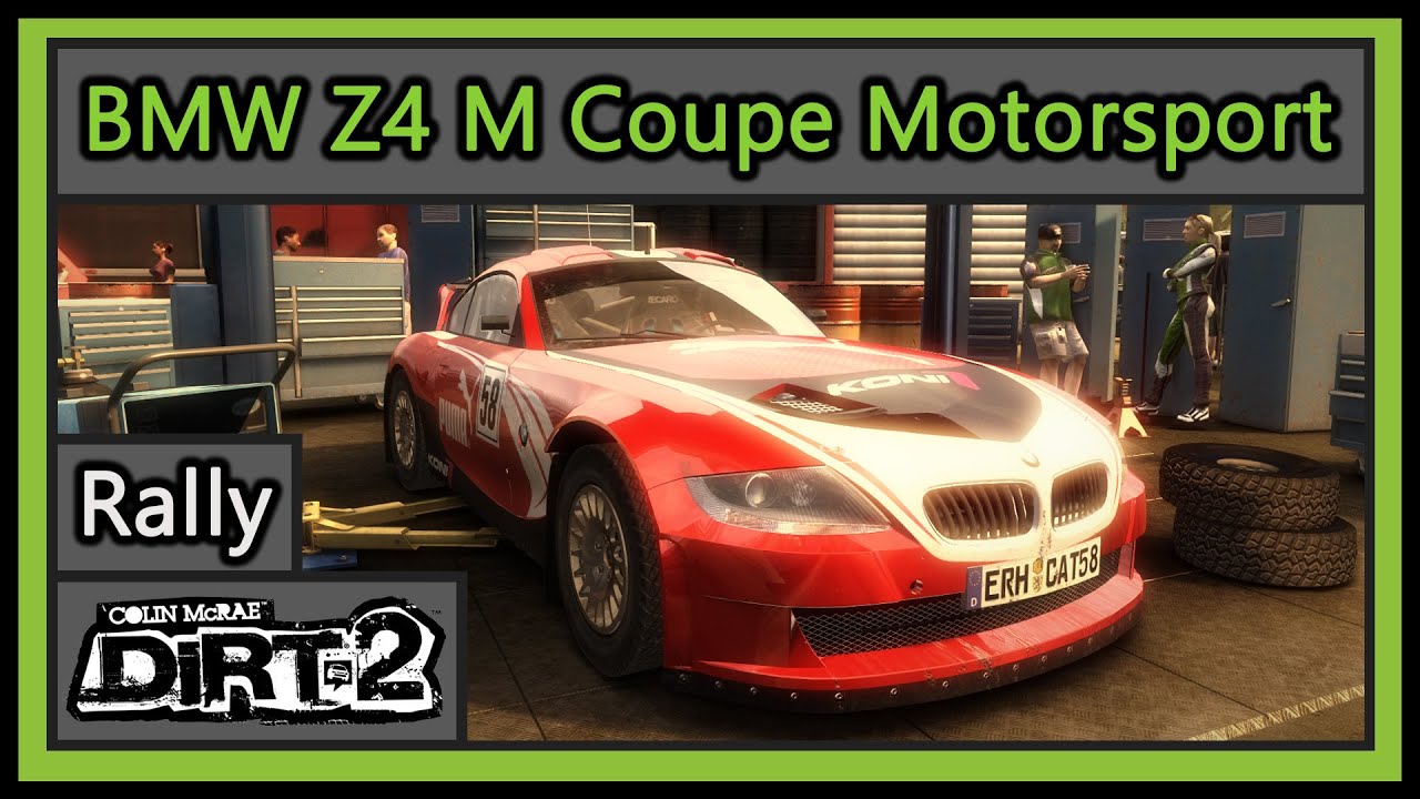 BMW Z4 M Coupe Motorsport | Colin McRae DiRT 2 | - YouTube