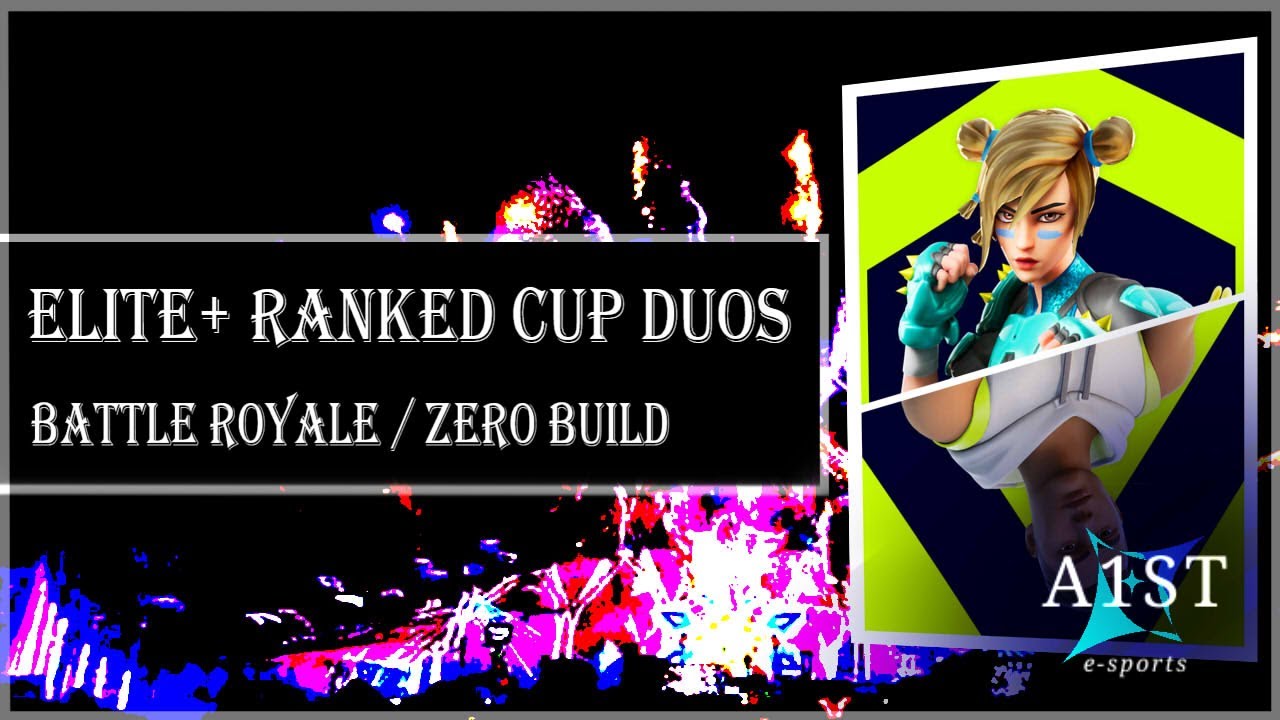 【フォートナイト】 💎Elite+ Ranked Cup【Duos】Battle Royale/Zero Build★Session 3 観戦 ...
