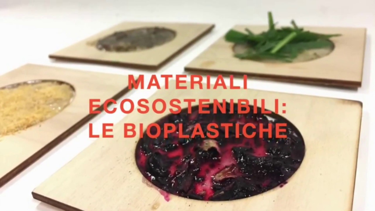 Materiali ecosostenibili: le bioplastiche - YouTube