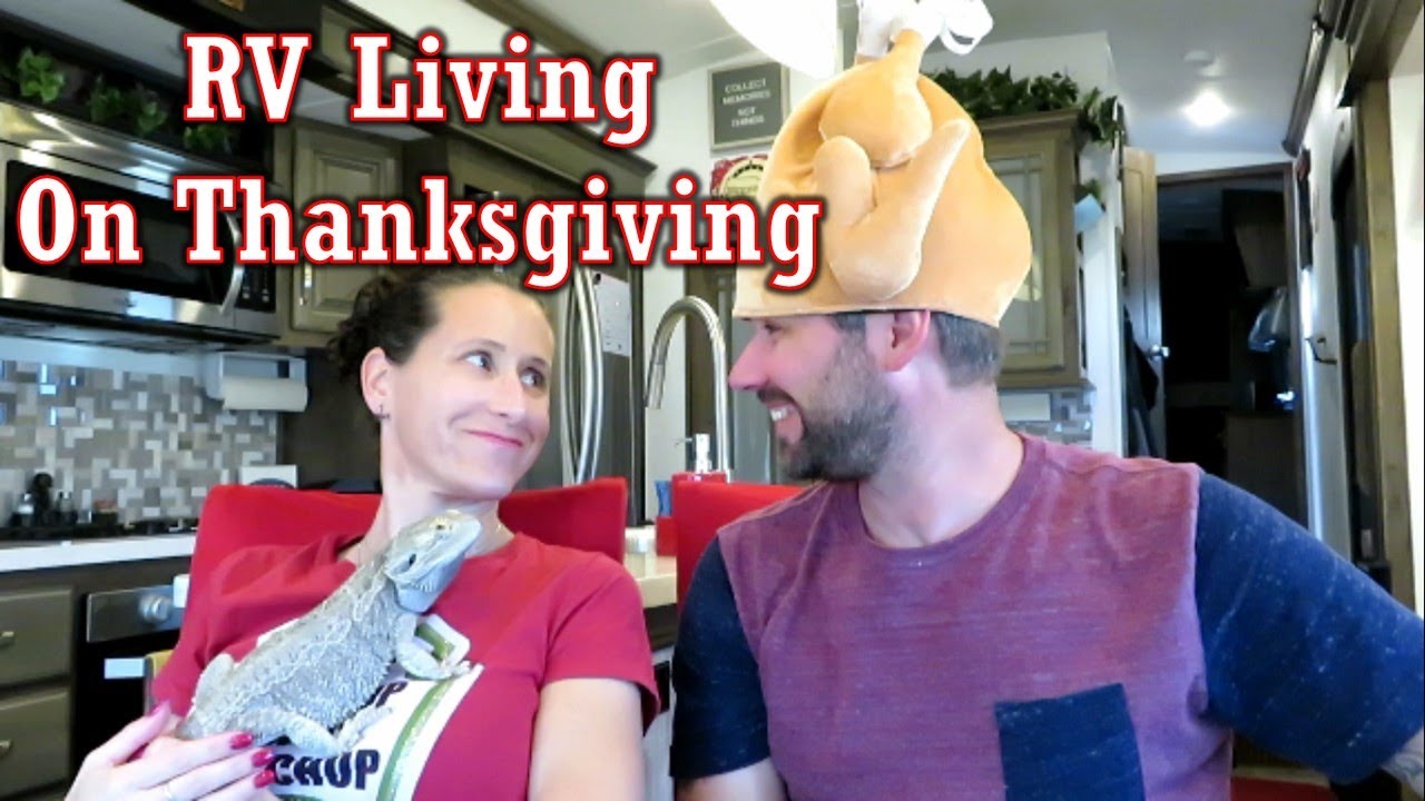 RV Living: First Full Time RV Thanksgiving - YouTube