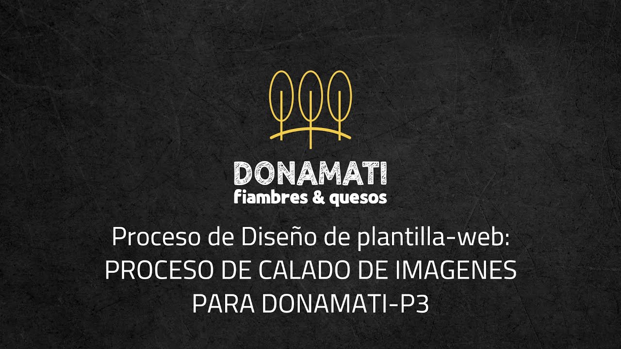 TUTORIAL PROCESO DE CALADO DE IMAGENES PARA DONAMATI P3 - YouTube