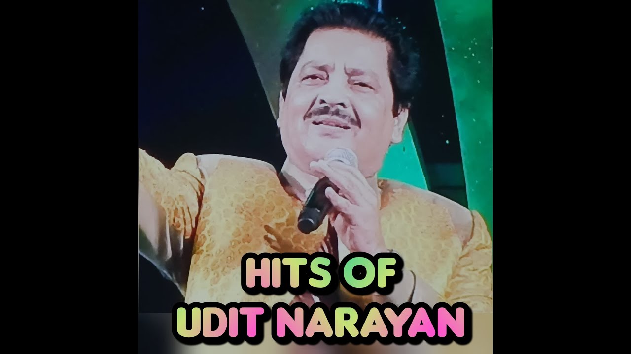 Udit Narayan | Hits of Udit Narayan | 113 Superhit Solo & Duet Hindi ...