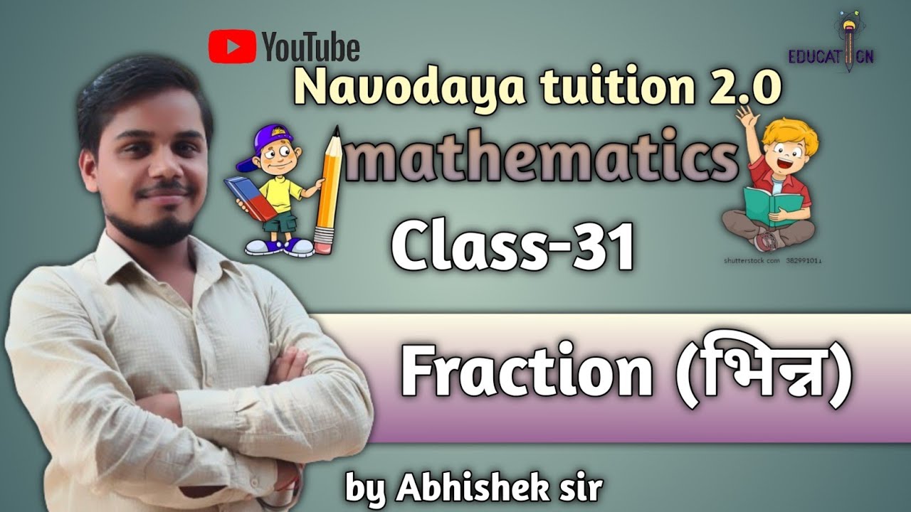 Math class -31, Basic math(fraction) for Navodaya sainik and class-1to8 students by Abhishek sir ...