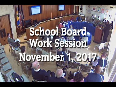 School Board Work Session (11-1-17) - YouTube