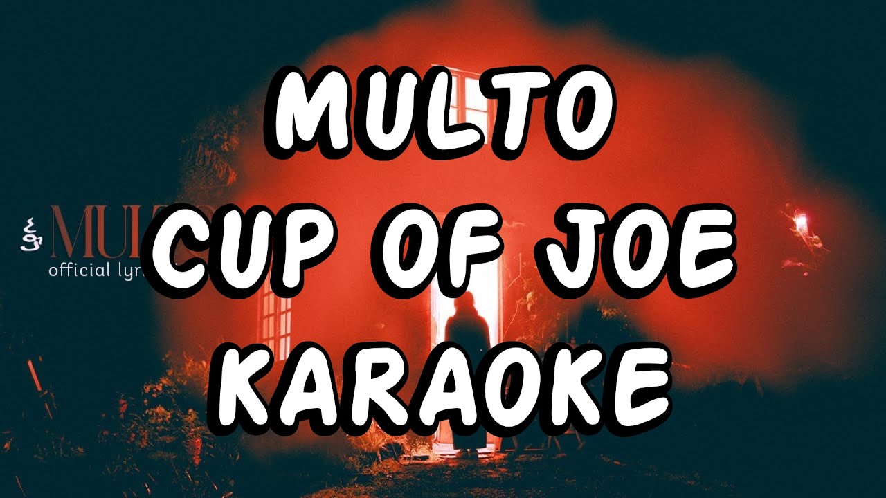 Multo - Cup of Joe | Karaoke - YouTube