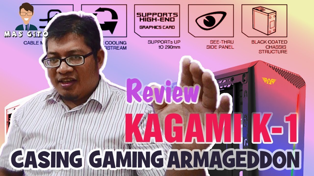 CASING GAMING ARMAGEDDON KAGAMI K1 RGB Excellent Gaming CASE - YouTube