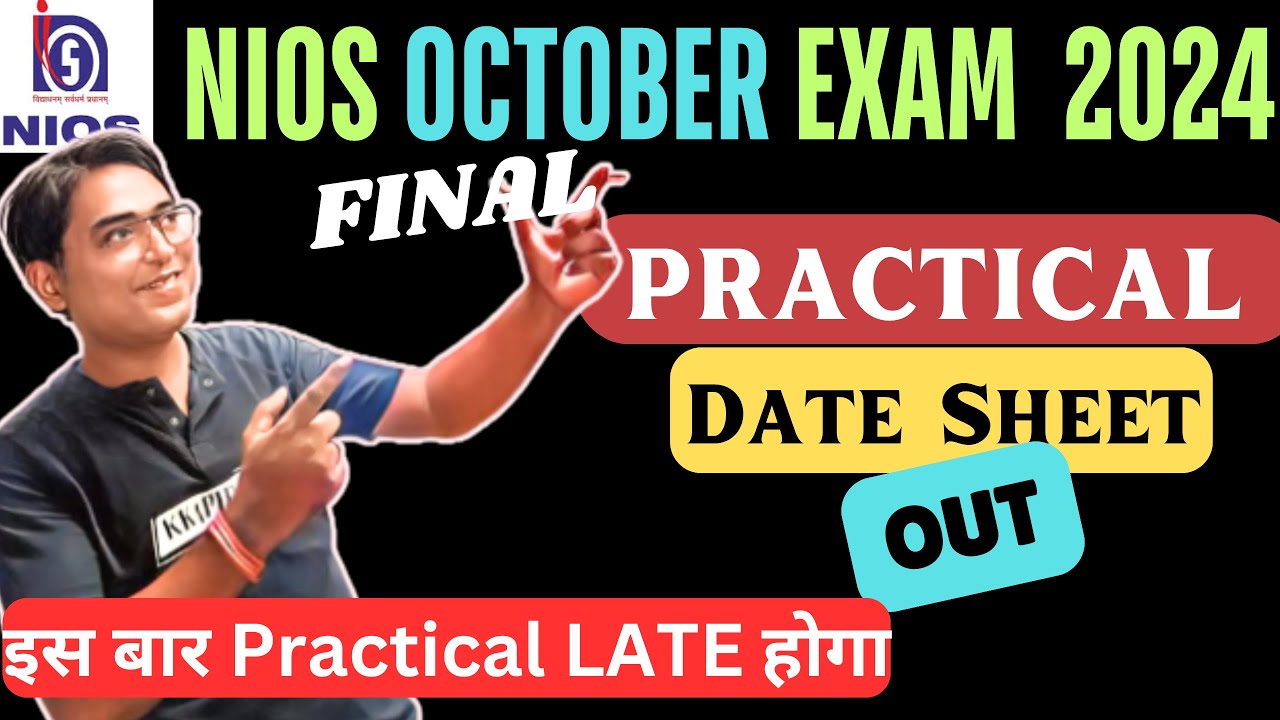 NIOS Practical Exam date Sheet OUT for OCTOBER 2024😍 Practical Exam ...