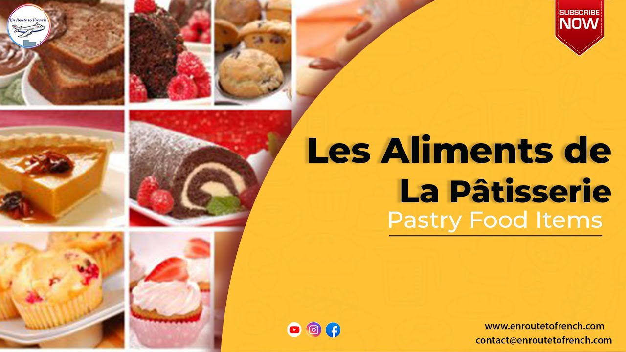 The Vocabulary : The Pastries : French Desserts : Le Vocabulaire : La ...