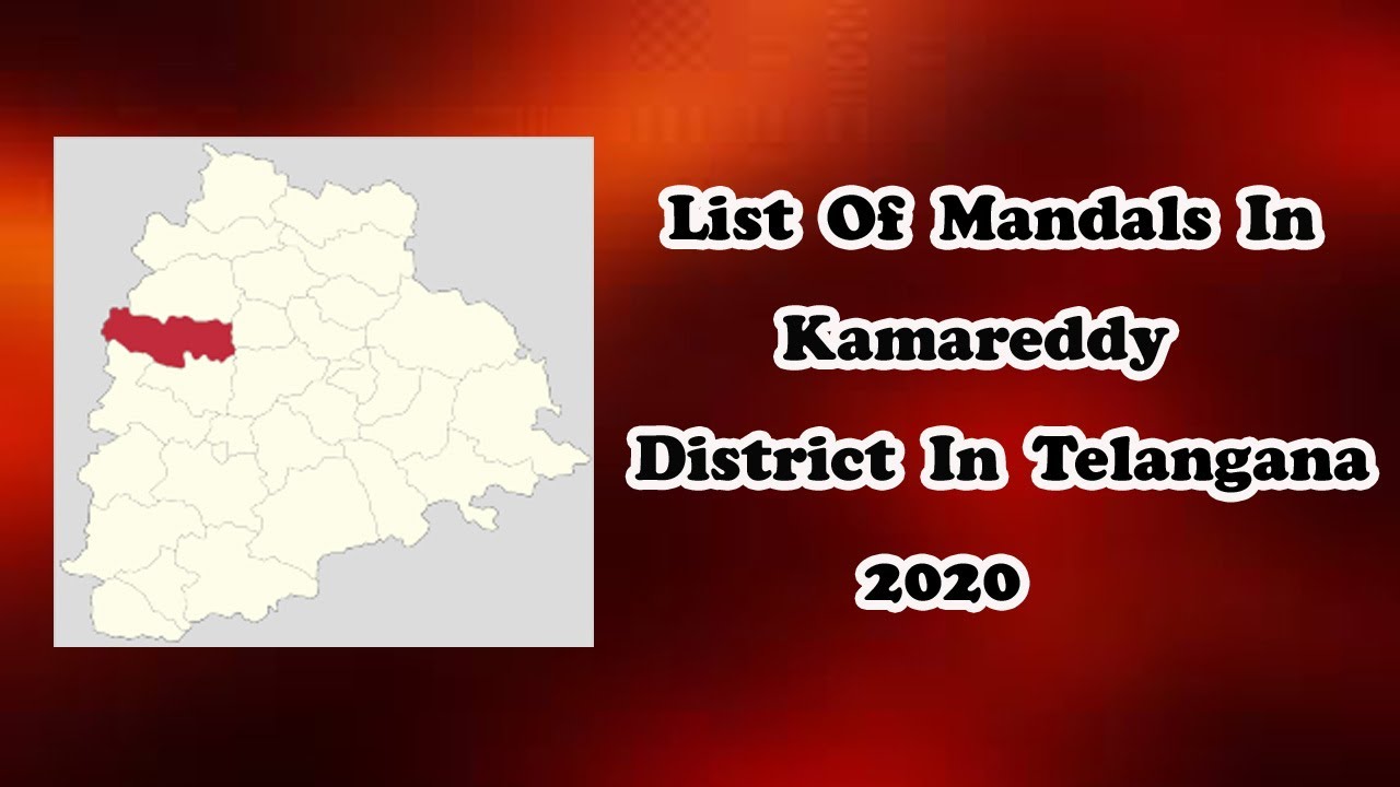 List of Mandals In Kamareddy District ,2020 / Mandals In Kamareddy ...