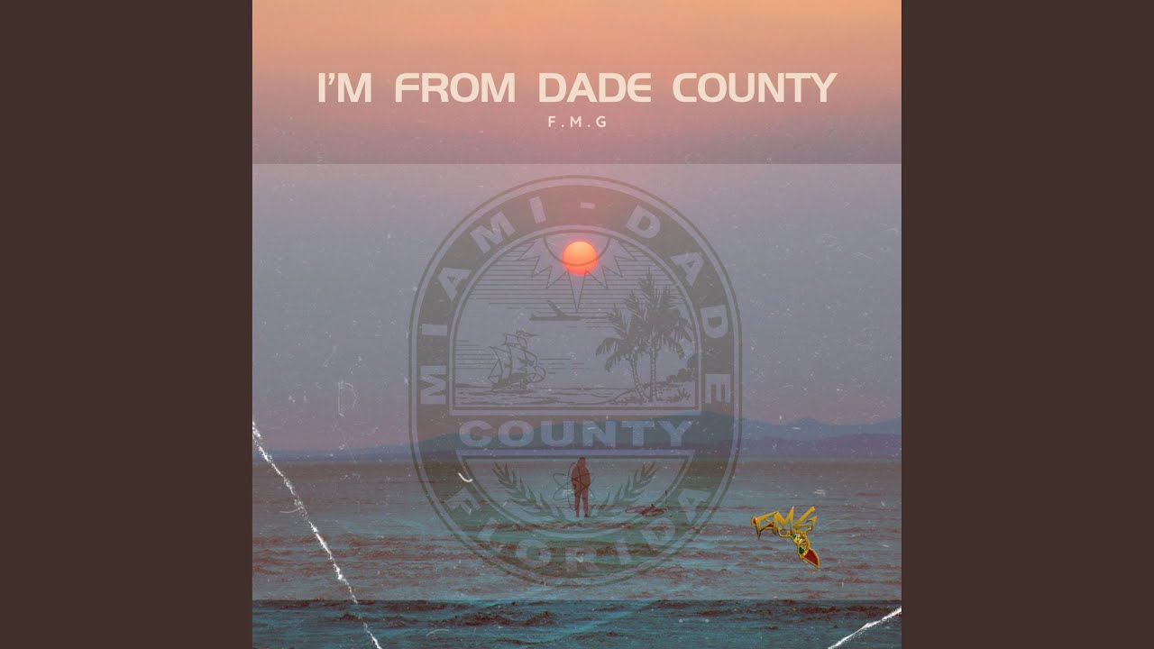 I'M FROM DADE COUNTY - YouTube