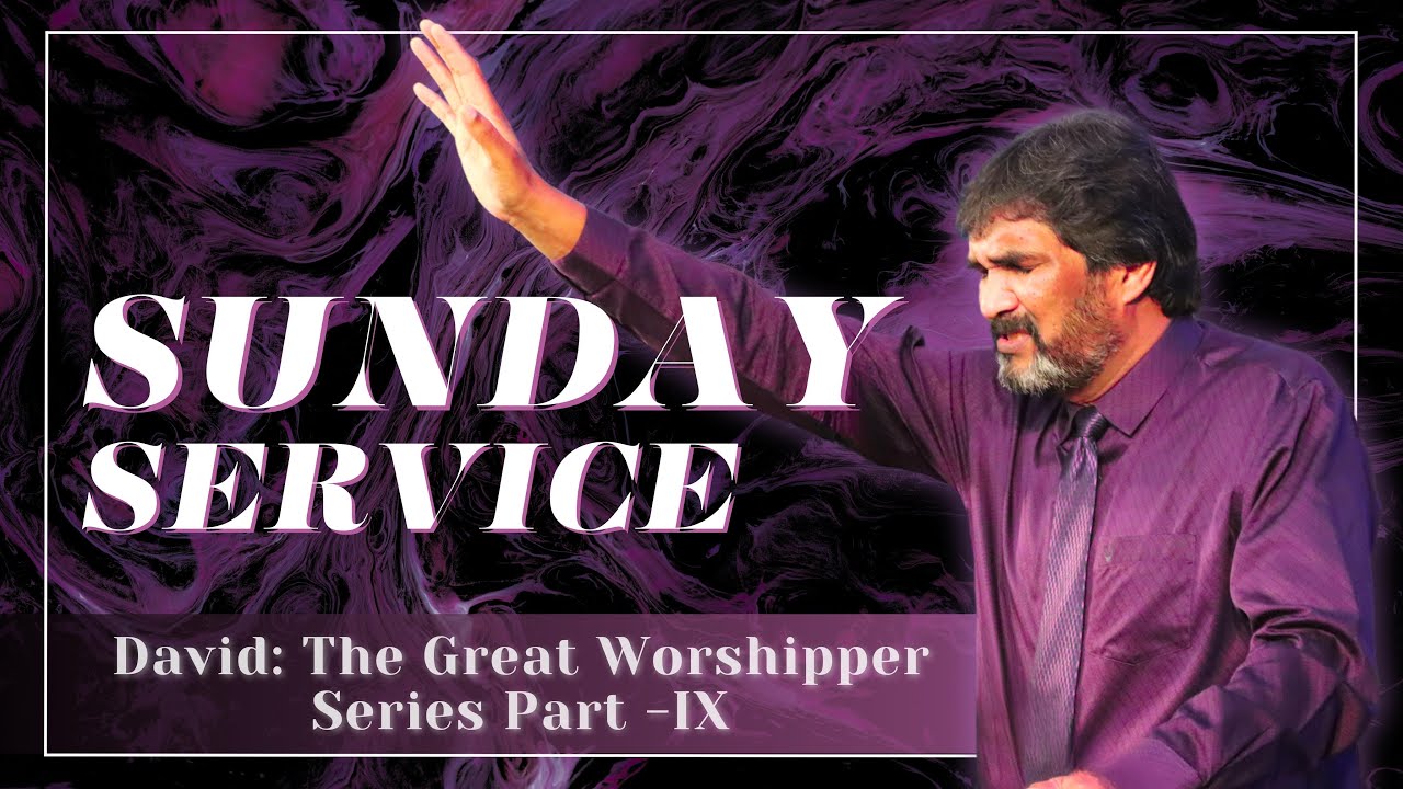 Combined Service | David: The Great Worshipper Part - IX | Rev. Vincent ...