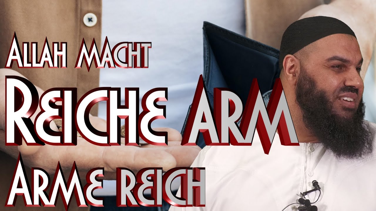 ALLAH MACHT REICHE ARM UND ARME REICH mit Abul Baraa in Braunschweig ...