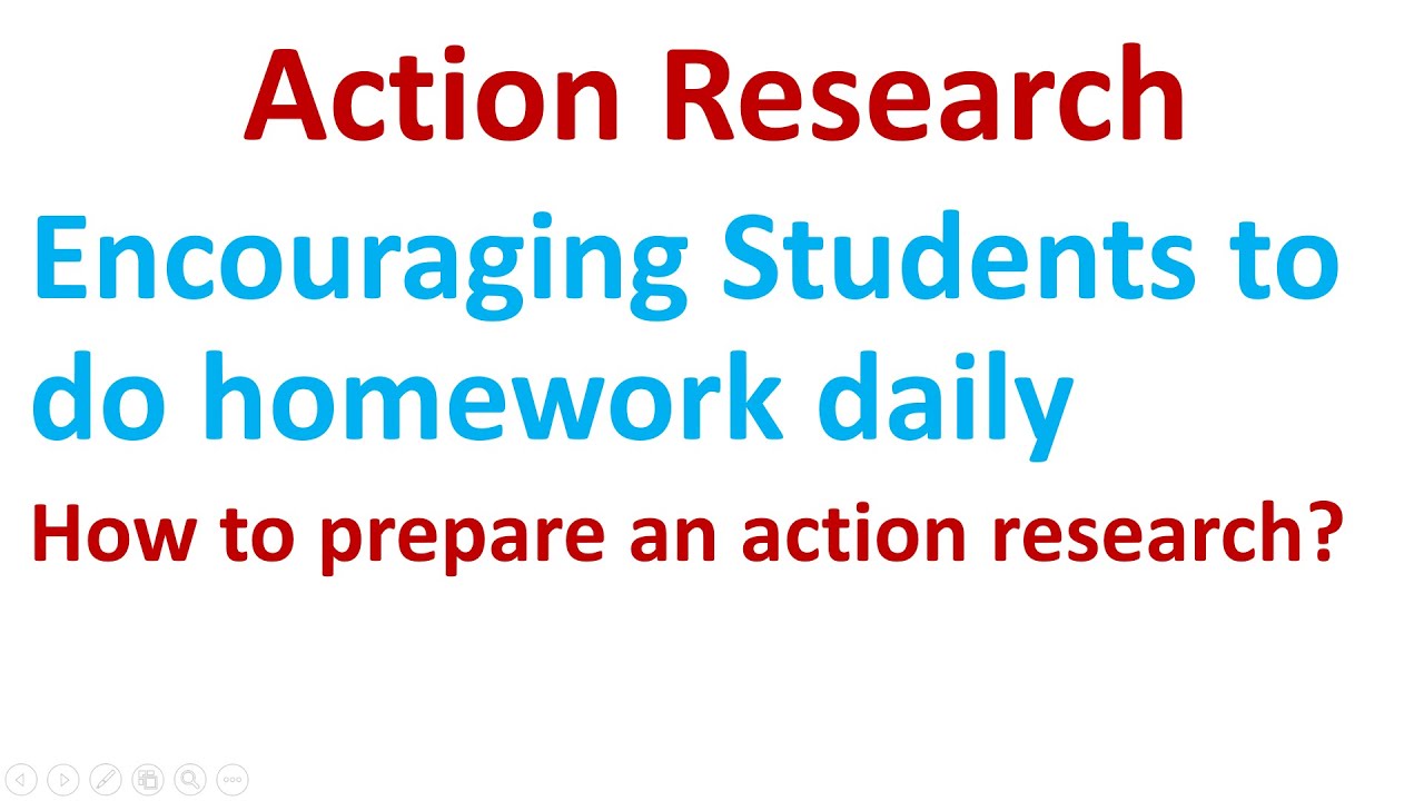 Action research/how to encourage students to do homework daily/regular ...