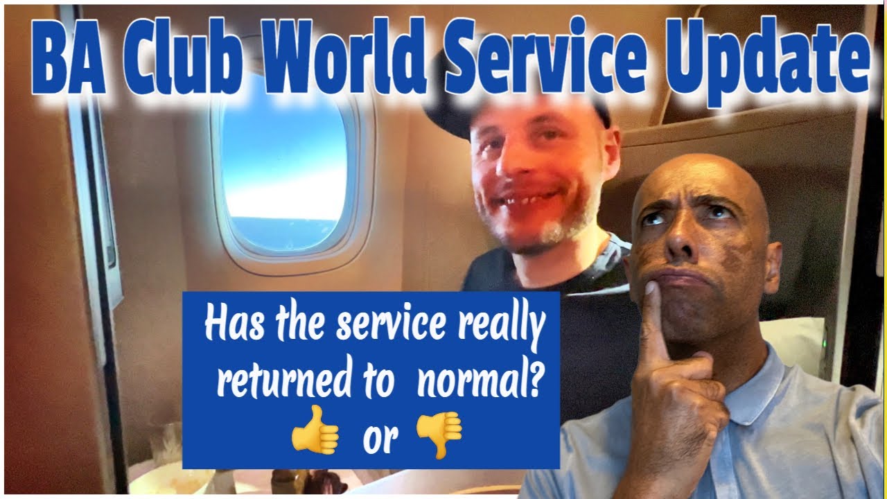 BA Club World Service Update - YouTube