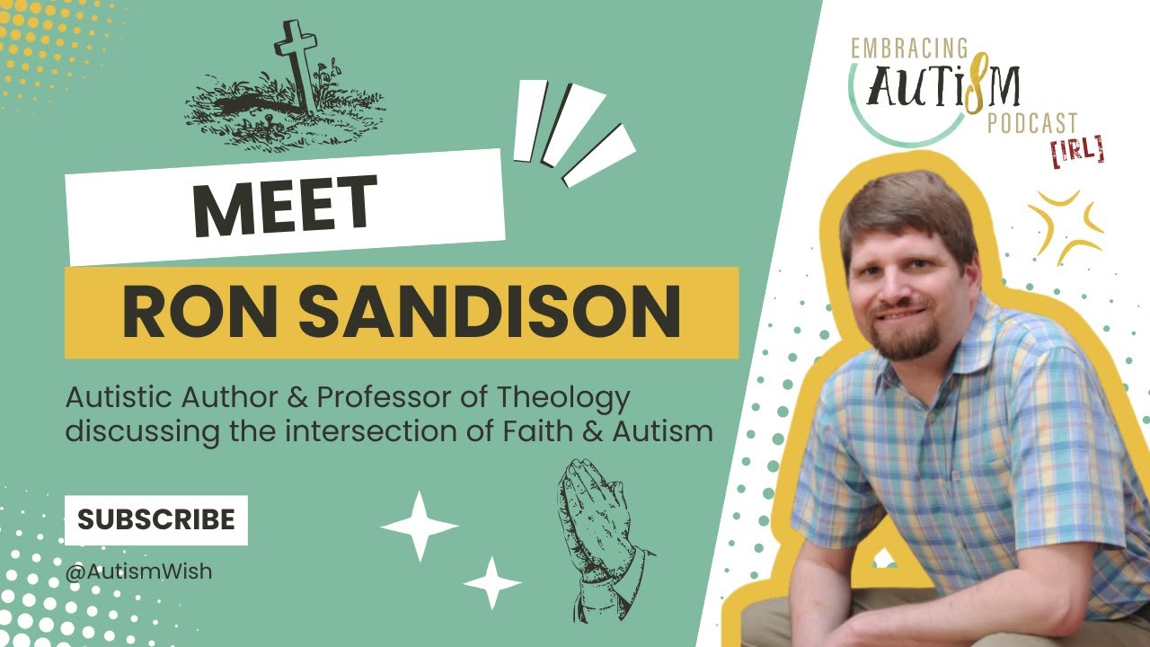 Embracing Autism IRL - Meet Ron Sandison, Autistic Author & Professor ...