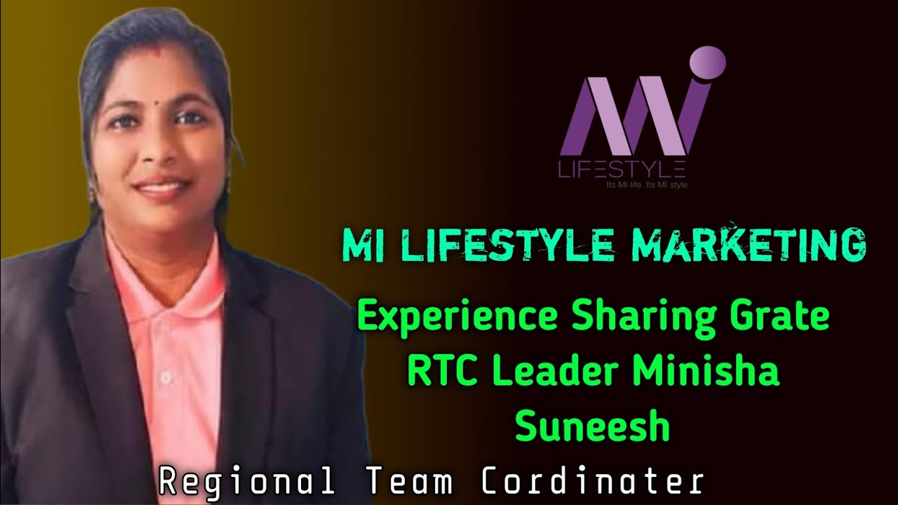 Mi Lifestyle Marketing | Experience Sharing Grate RTC Leader Minisha ...