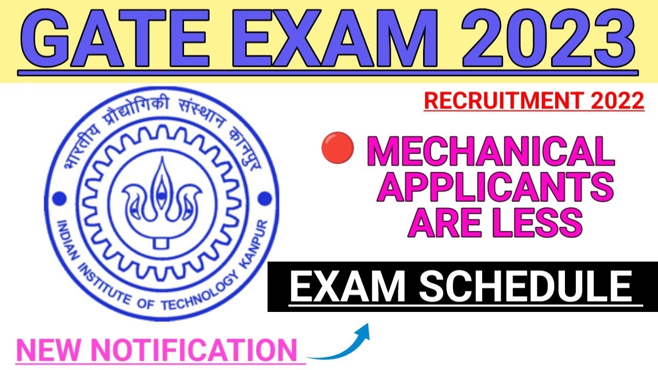 GATE EXAM 2023 NEW NOTIFICATION | EXAM SCHEDULE IS OUT | MECHANICAL ...