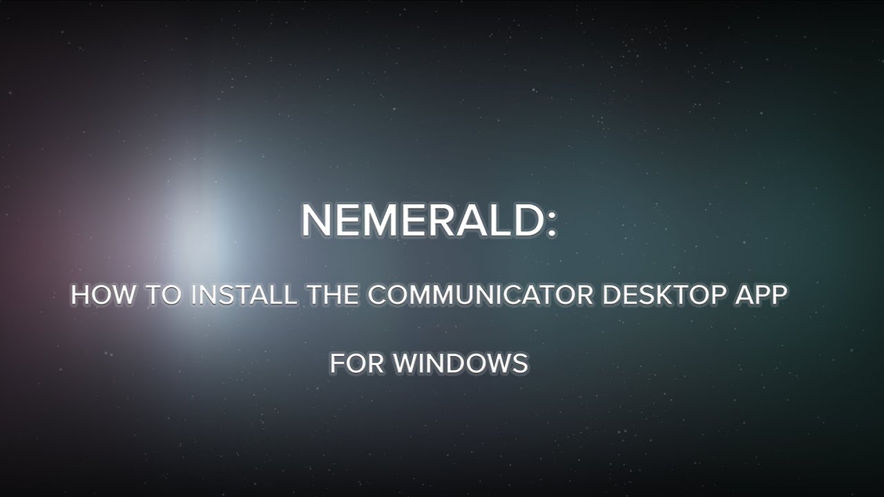 Nemerald: How to Install the Communicator Desktop App for Windows - YouTube