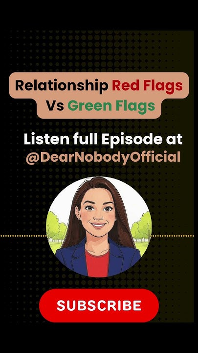 Relationship Red Flags & Green Flags—What Social Media Gets WRONG - YouTube