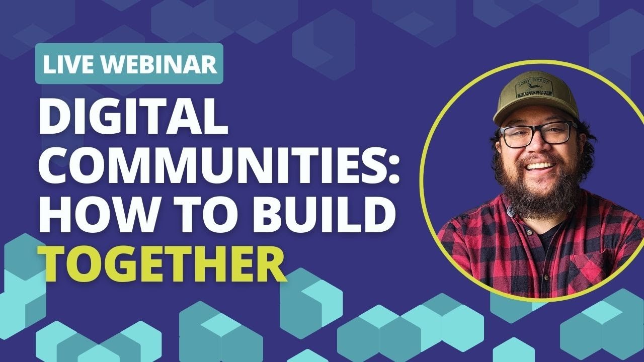 Digital Communities: How to Build Together | 2024 - YouTube