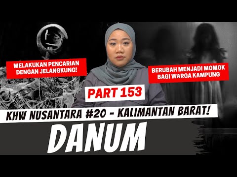 DANUM - KHW PART 153 - KALBAR