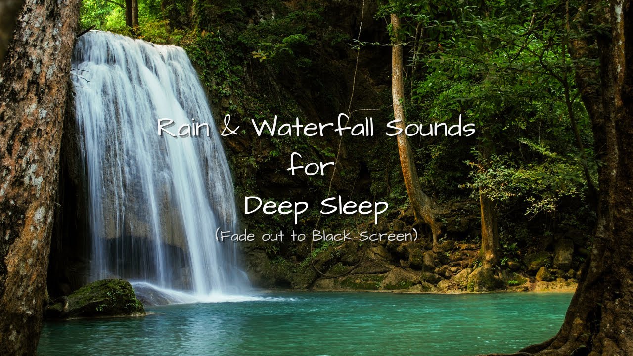 Soothing Rain and Waterfall - Deep Sleep (Fade in Black Screen) - YouTube